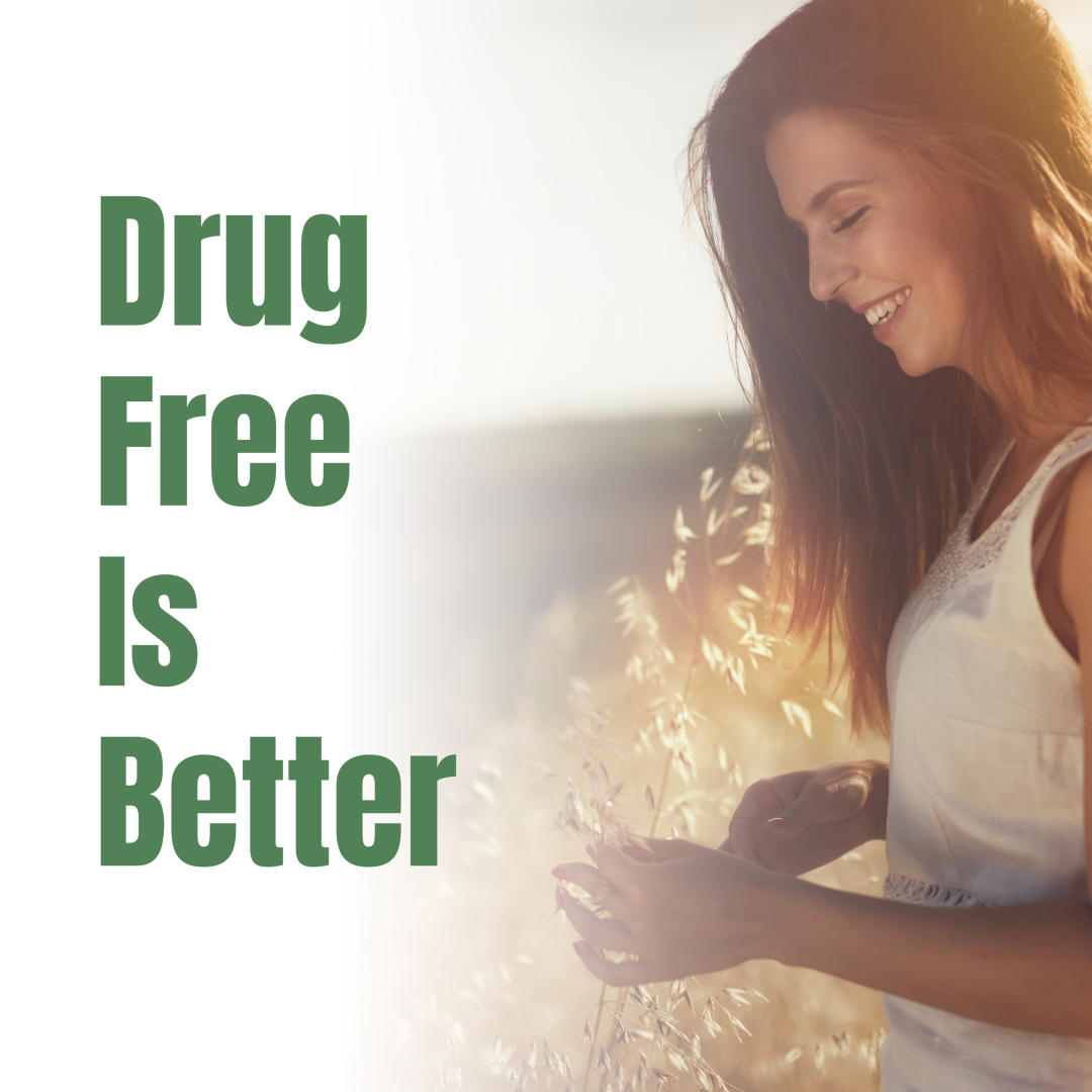 Living Drug Free Is Better